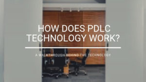 How does PDLC Technology Work? - Polytronix Privacy Glass
