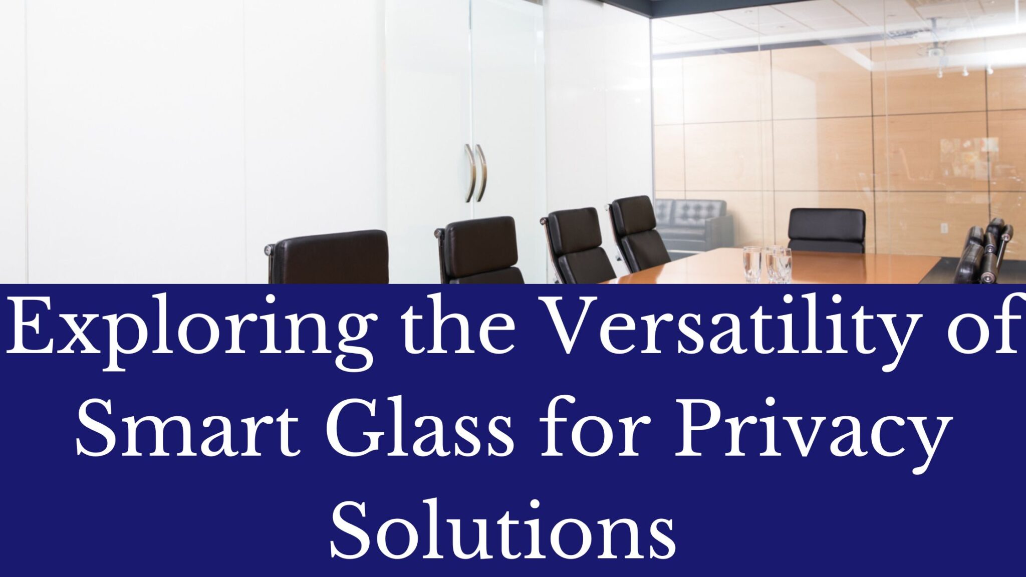 Blog - Polytronix Privacy Glass